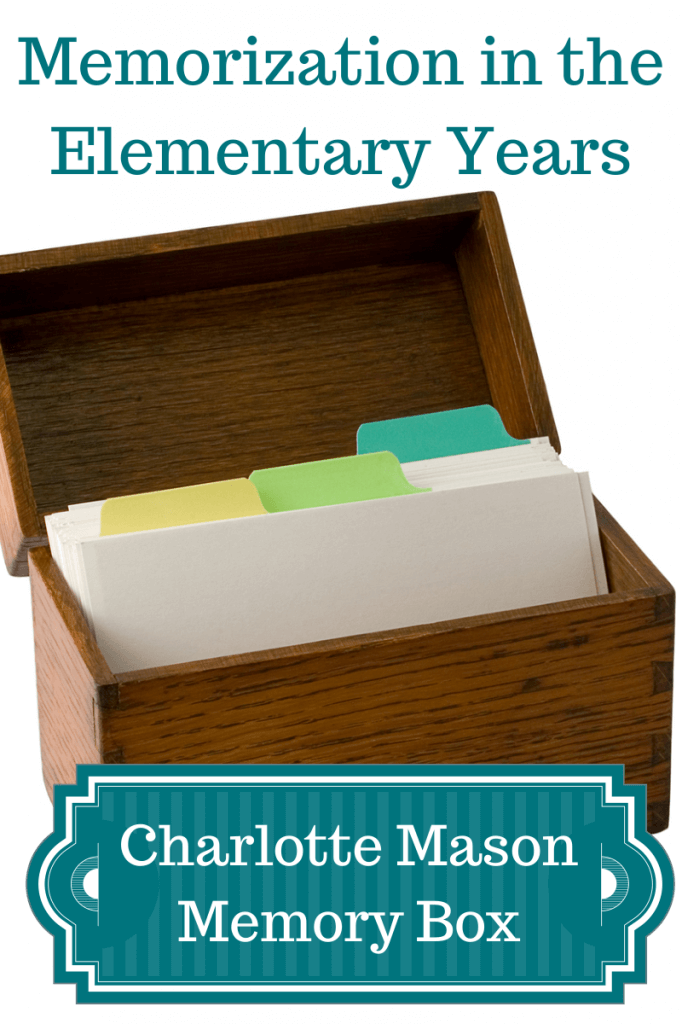Memorization in the Elementary Years: Charlotte-Mason Memory Box