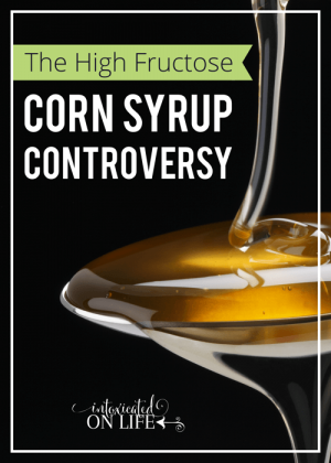 High Fructose Corn Syrup Controversy