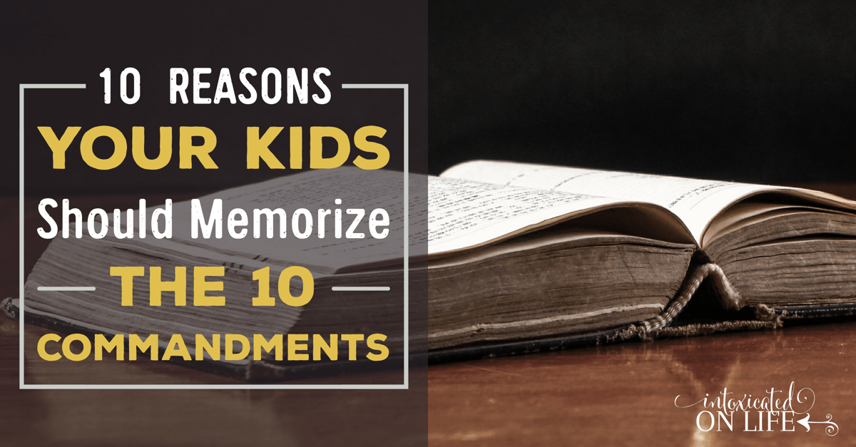 10 Reasons Why Your Kids Should Memorize the 10 Commandments