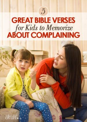 5 Great Bible Verses for Kids to Memorize About Complaining