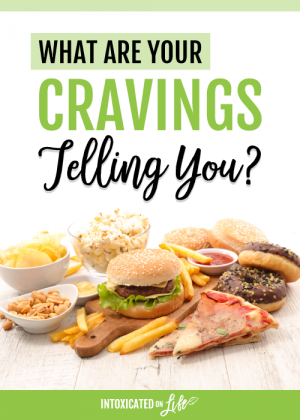 What Are Your Cravings Telling You?
