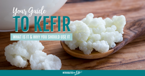 Your Guide to Kefir: What Is It and Why You Should Use It