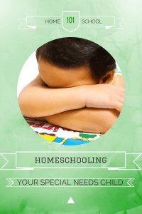 Homeschooling Your Special Needs Child