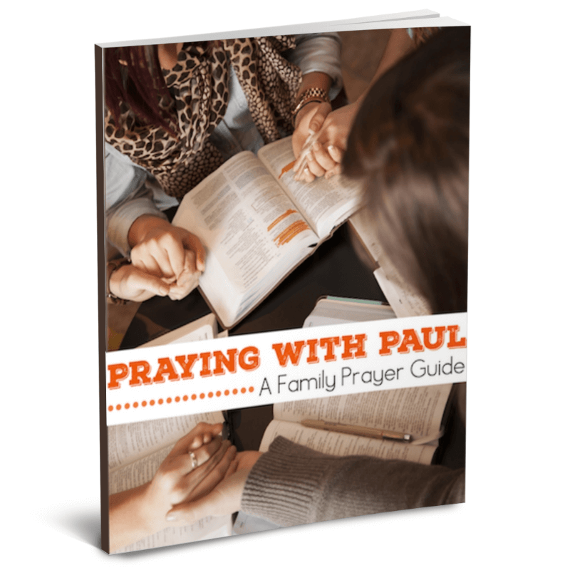 Praying with Paul: A Family Prayer Guide