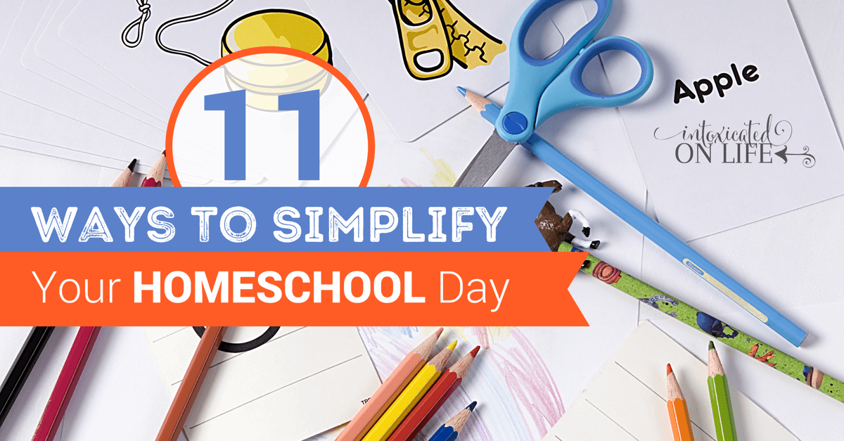 11 Ways to Simplify Your Homeschool Day