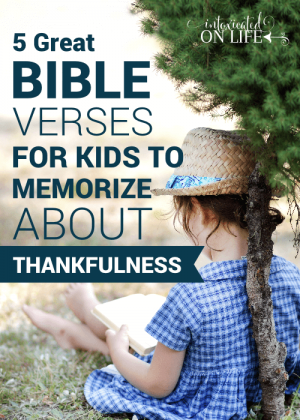 5 Great Bible Verses for Kids to Memorize About Thankfulness