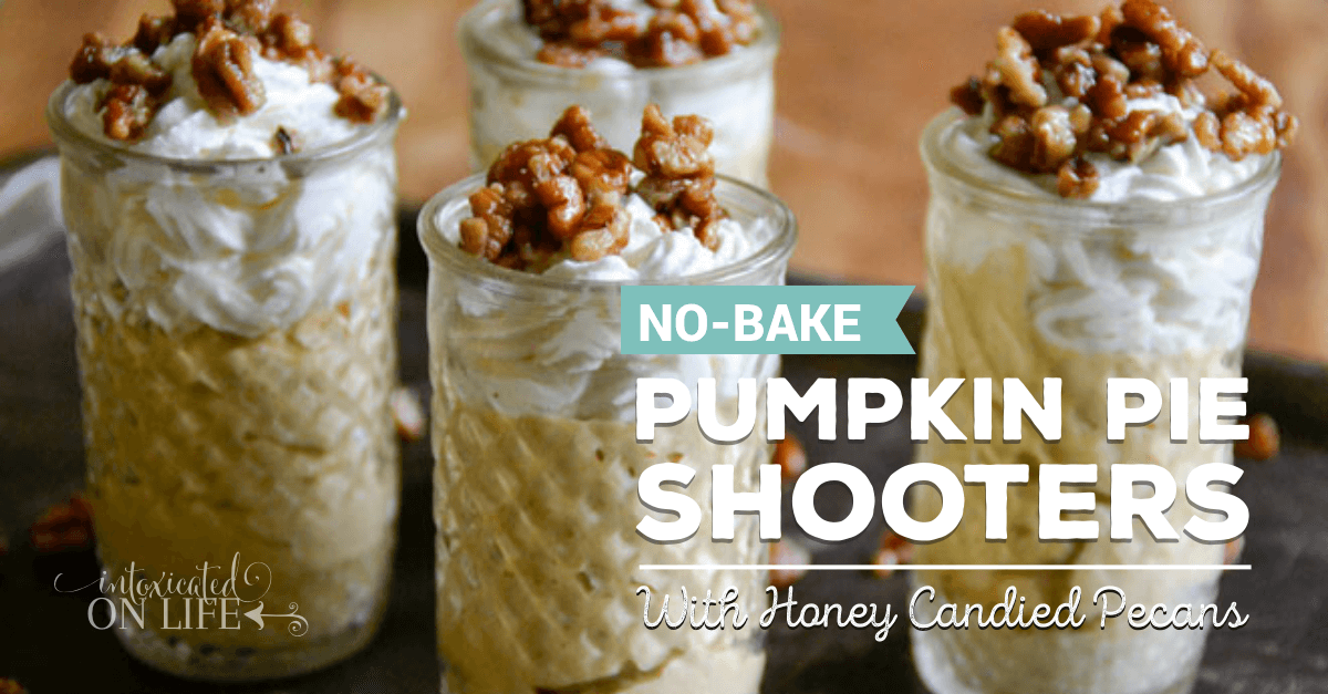 No-Bake Pumpkin Pie Shooters with Honey Candied Pecans