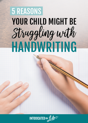 5 Reasons Your Child Might Be Struggling With Handwriting