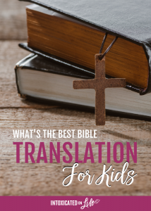 What's the Best Bible Translation for Kids?