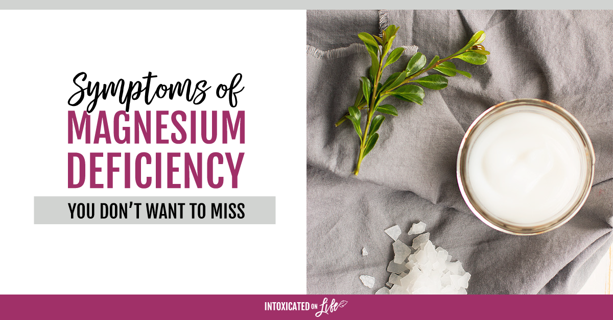 Symptoms of Magnesium Deficiency - you don't want to miss!