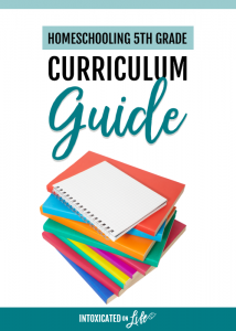 Homeschooling 5th Grade: Curriculum Guide